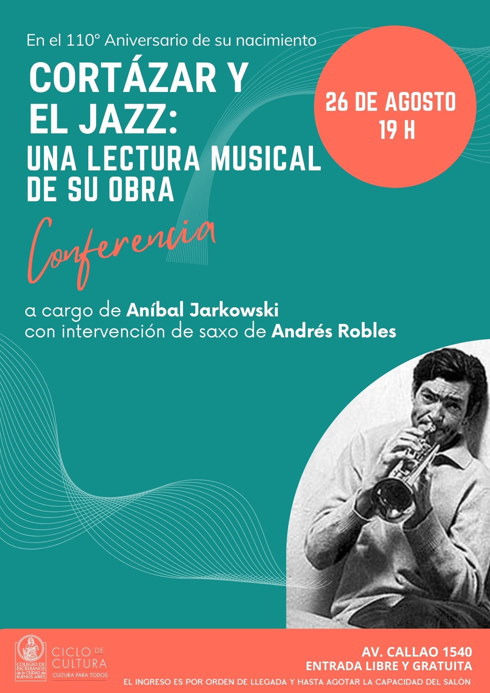 Ciclo de Cultura: Cortázar y el Jazz: una lectura musical de su obra – Colegio de Escribanos de ...
